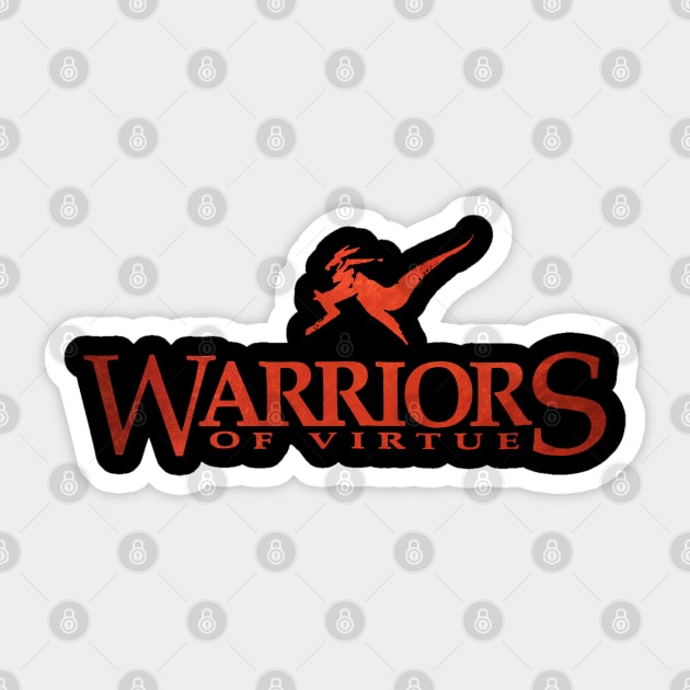 Warriors of Virtue - Warriors Of Virtue - Sticker | TeePublic